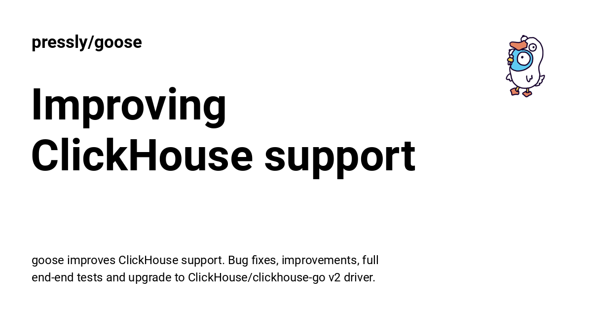Improving ClickHouse support - pressly/goose